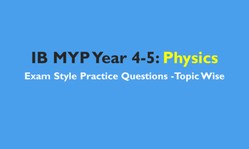 IB MYP Physics Practice Questions and Mock Tests - IB DP, MYP, AP..