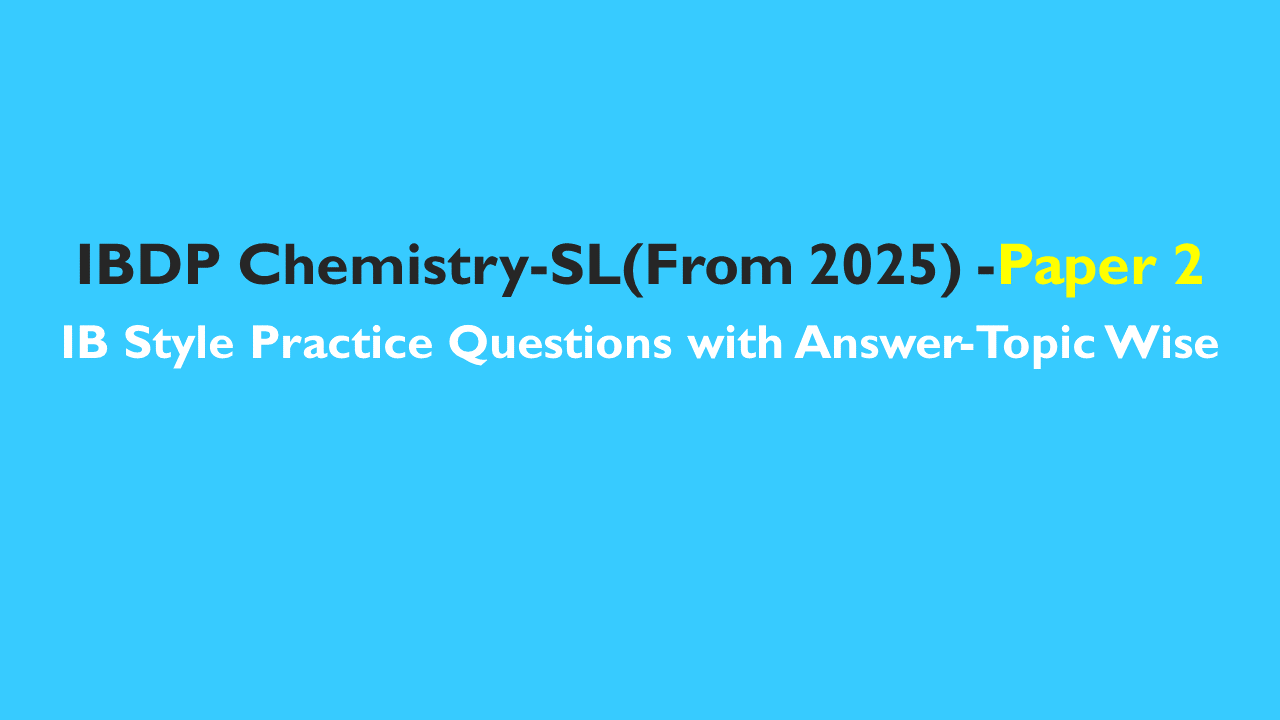 IBDP Chemistry : IB Style Questions Bank SL Paper 2 -First assessment ...